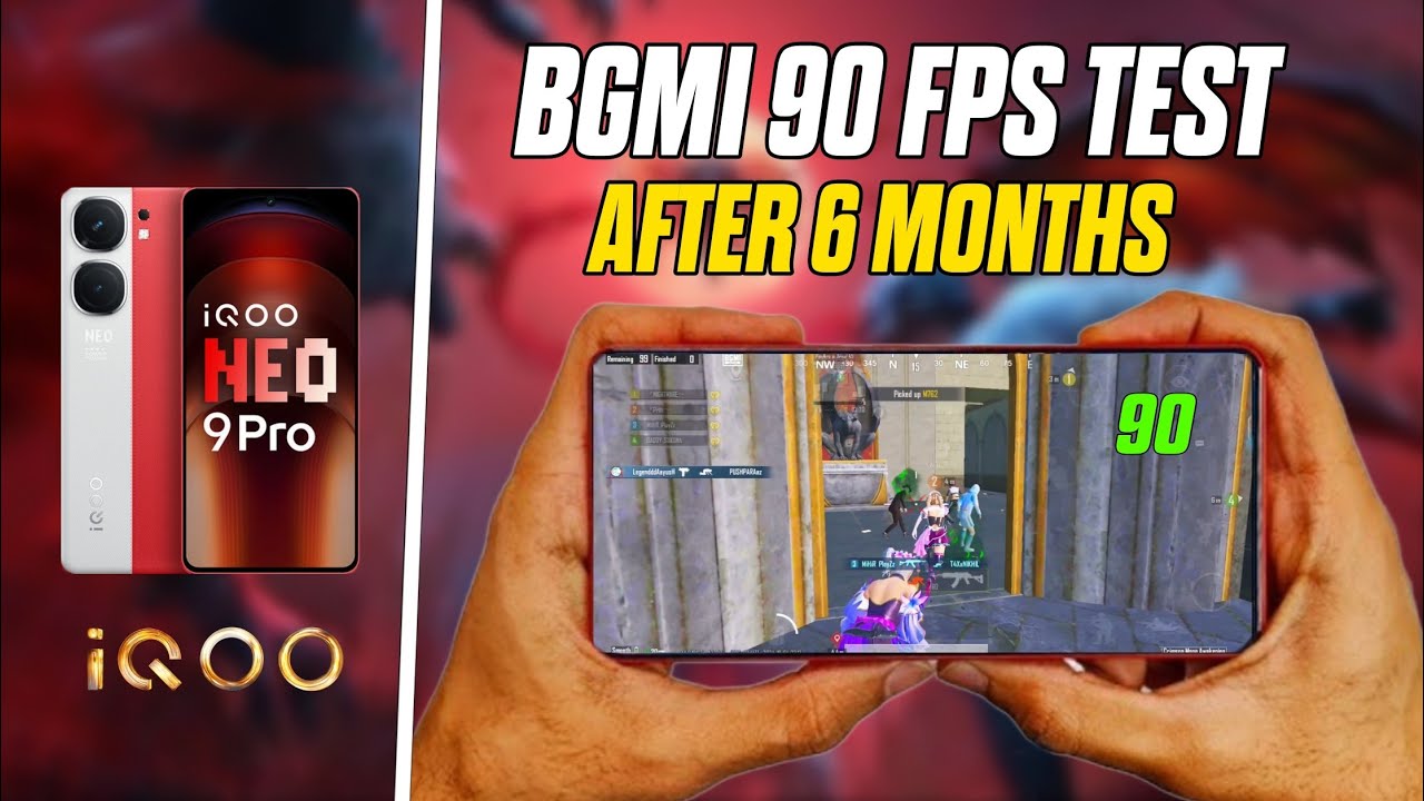 IQOO NEO 9 PRO BGMI 90 FPS TEST | AFTER 6 MONTHS IQ NEO 9 PRO HIGH TIER ...
