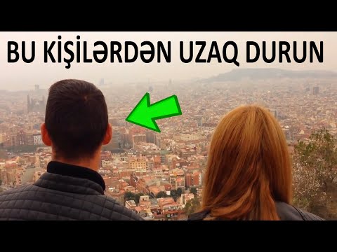 Qadınlar! Bu 8 kişi tipindən uzaq durun!
