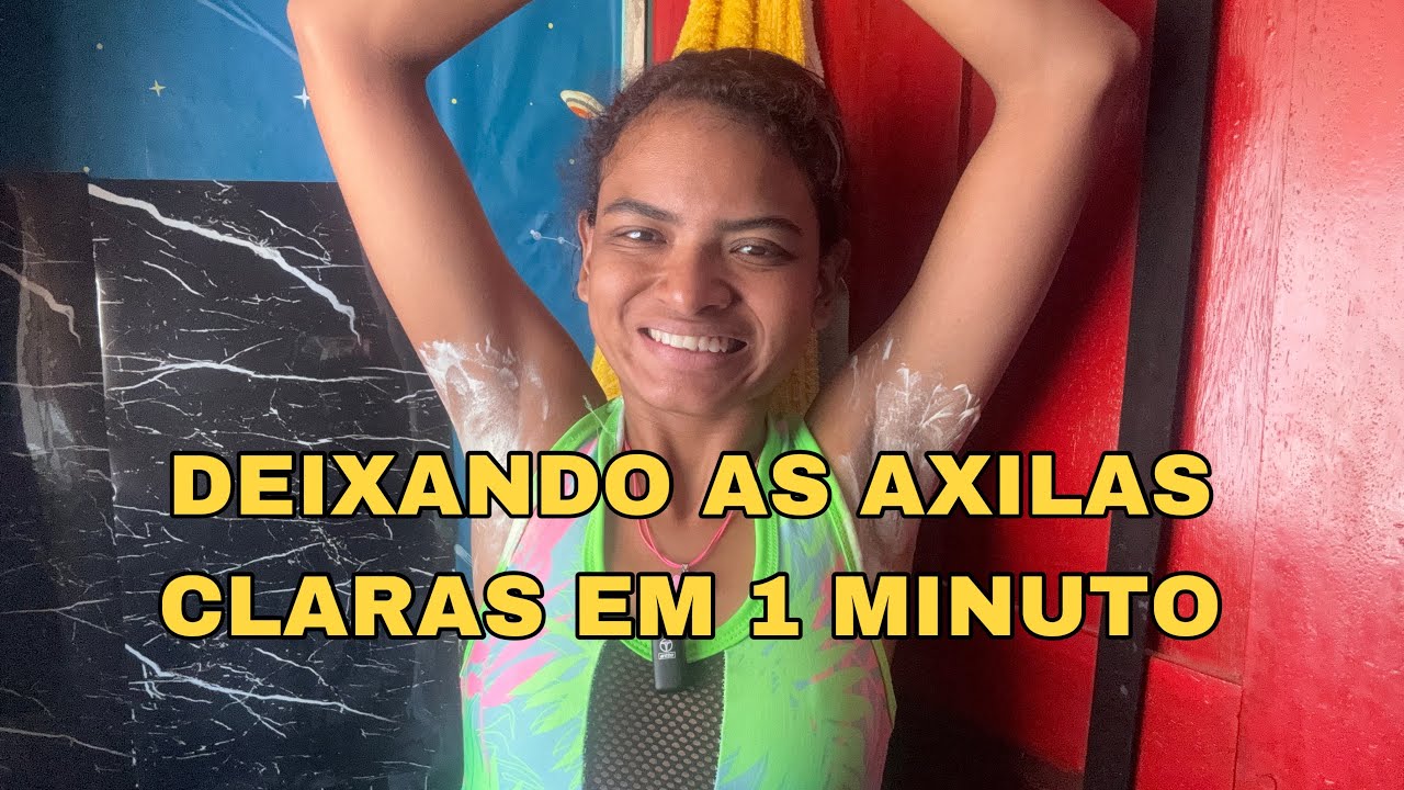 Como clarear as axilas em casa - YouTube