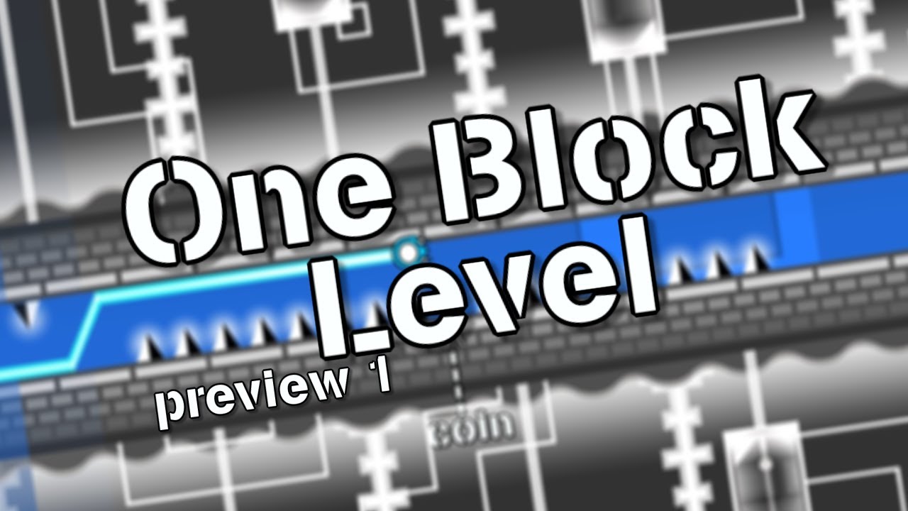 One Block Level | preview 1 | by: zGabrielxdz - YouTube