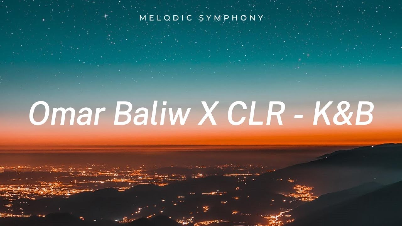 Omar Baliw X CLR - K&B Lyrics - YouTube