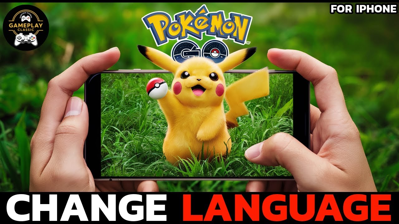 How to Change Language on Pokémon Go? Switch Language in Pokémon Go ...