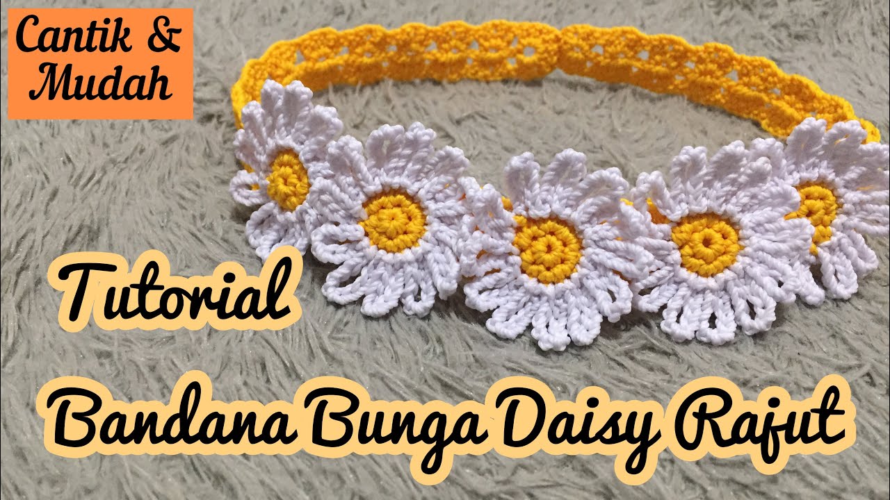 Tutorial Bandana Bunga Daisy Rajut - YouTube