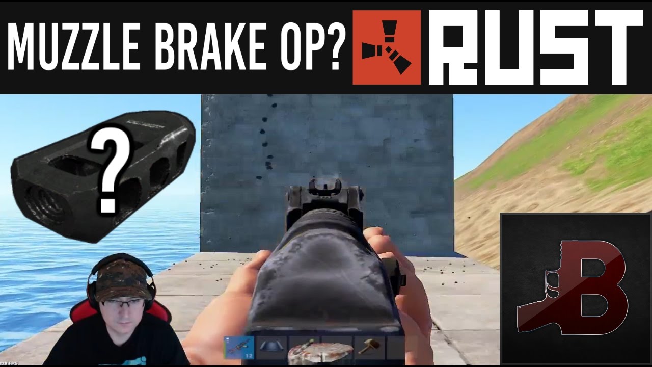 Is The Muzzle Brake OP? - Rust - YouTube