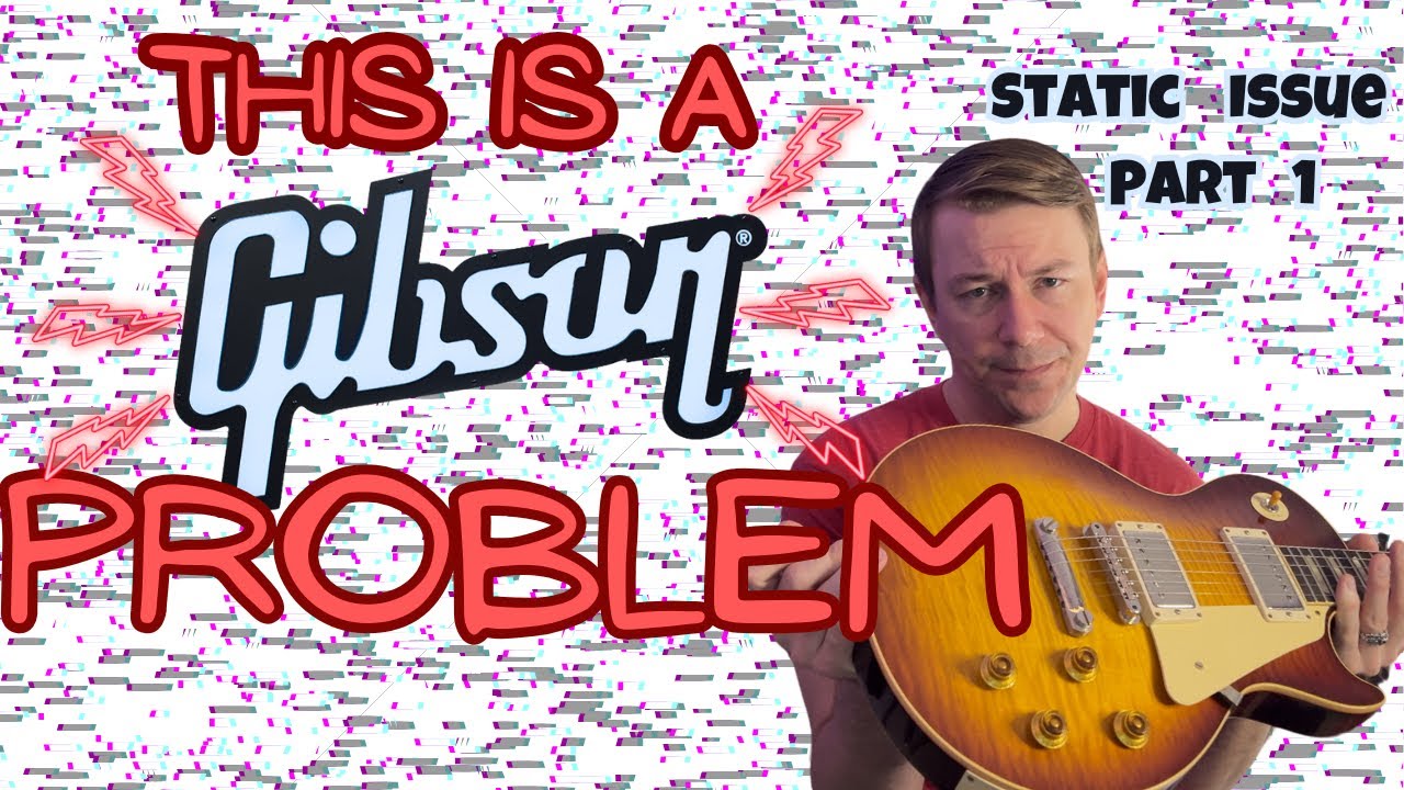 Guitar Static is a Gibson Issue! - YouTube