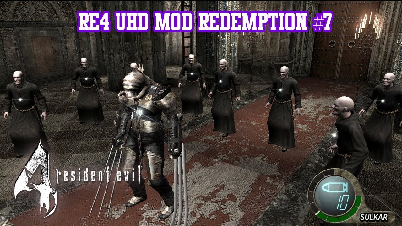 RESIDENT EVIL 4 UHD : MOD REDEMPTION NEW GAME PRO #7 - YouTube