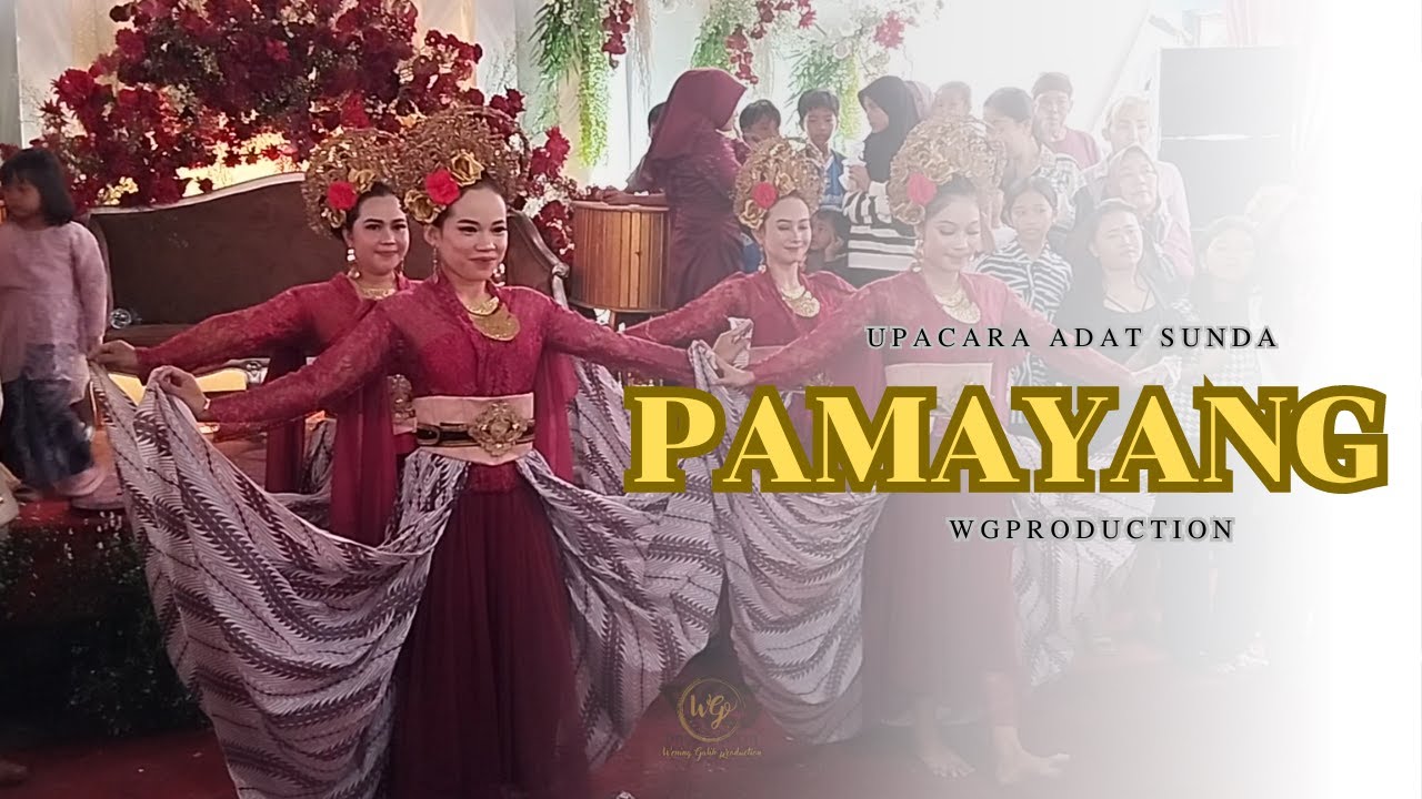 PAJAJARAN | PAMAYANG | UPACARA ADAT SUNDA MAPAG PANGANTEN | BABAKAN ...