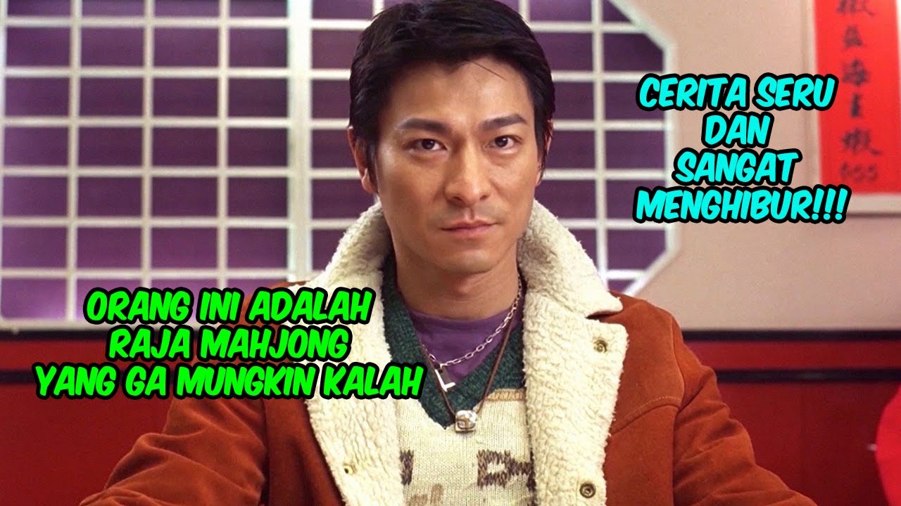 KISAH RAJA MAHJONG YANG PUNYA KEBERUNTUNGAN TINGKAT DEWA | ALUR CERITA ...