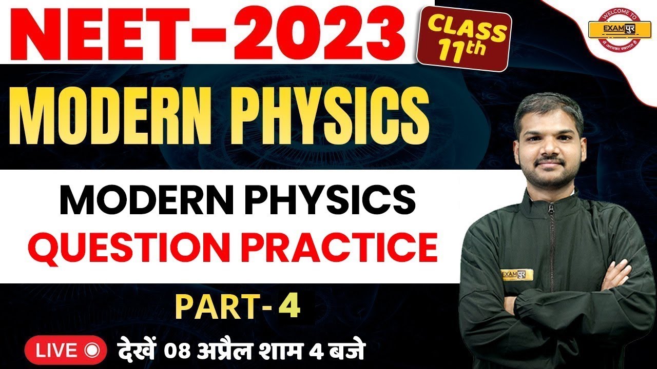 NEET 2023 | PHYSICS | Modern physics Question practice || CLASS 11 | BY ...