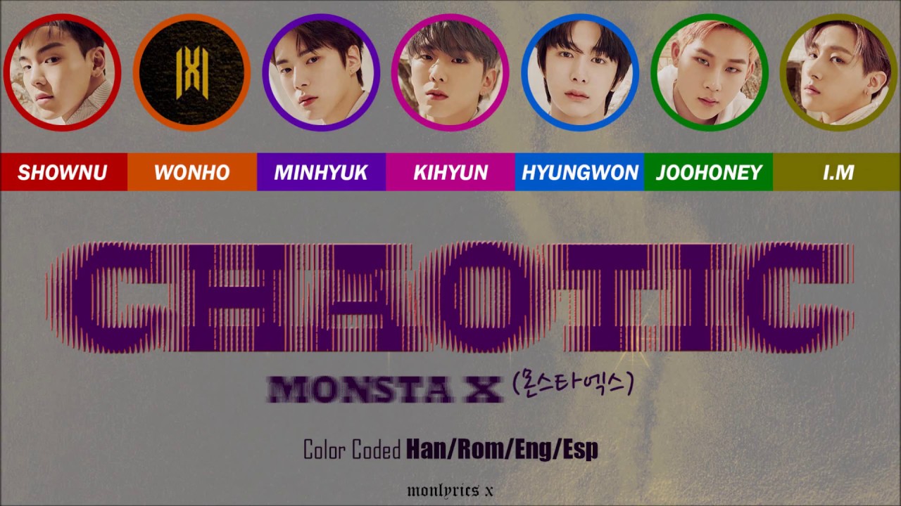 MONSTA X (몬스타엑스) - Chaotic (Color Coded Han/Rom/Eng/Esp Lyrics) - YouTube