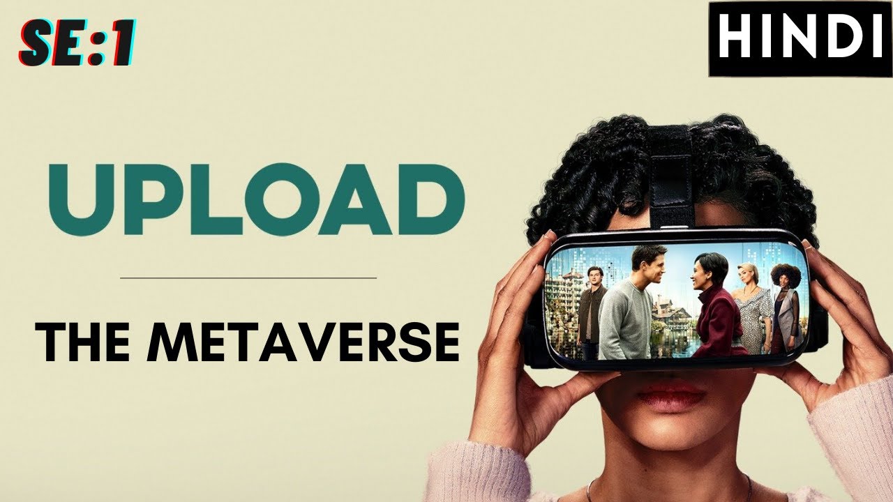 Upload Season 1 | Metaverse | Computer Hacking | Mobile Hacking ...