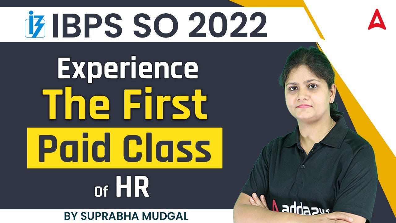 IBPS SO 2022 | Experience The First Paid Class of HR By Suprabha Mudgal ...