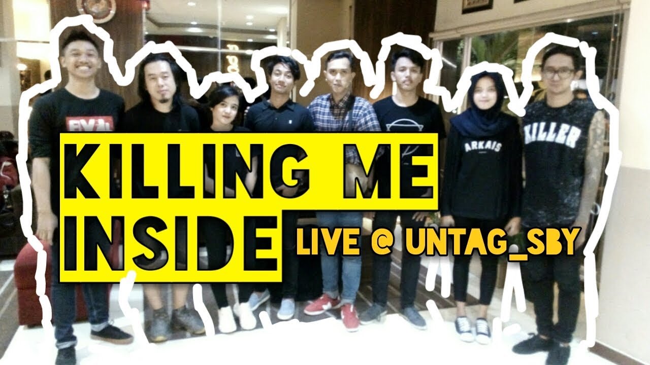 KILLING ME INSIDE - Tormented ( Live at UNTAG Surabaya ) - YouTube