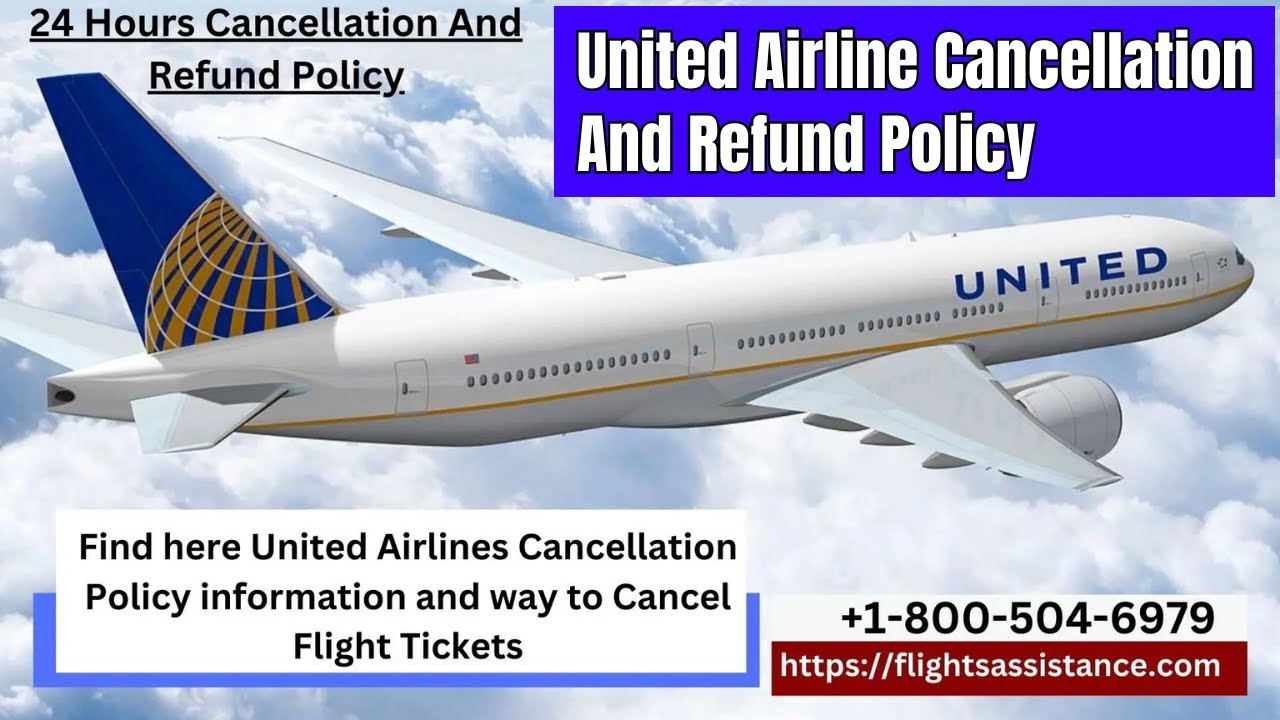 United Airline Cancellation Policy || How to get refund on cancelled ...