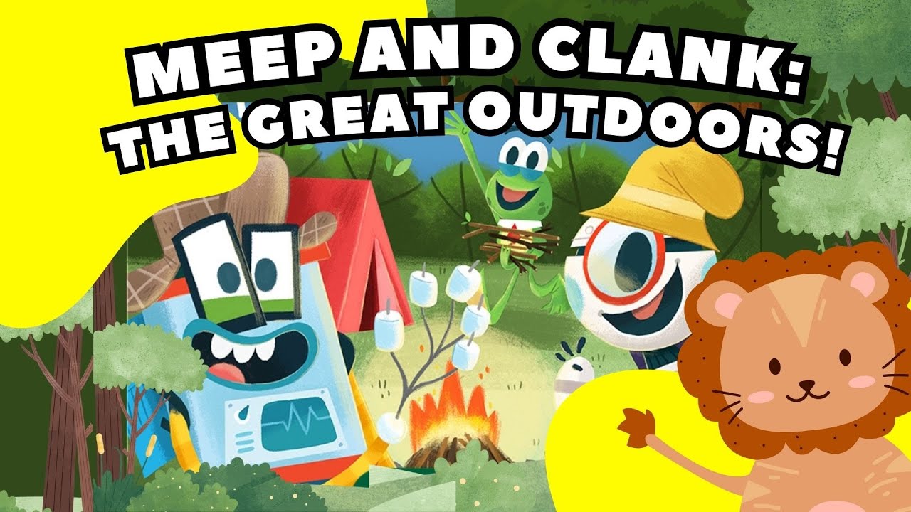Meep and Clank - The Great Outdoors! by Colleen AF Venable - Fun ...