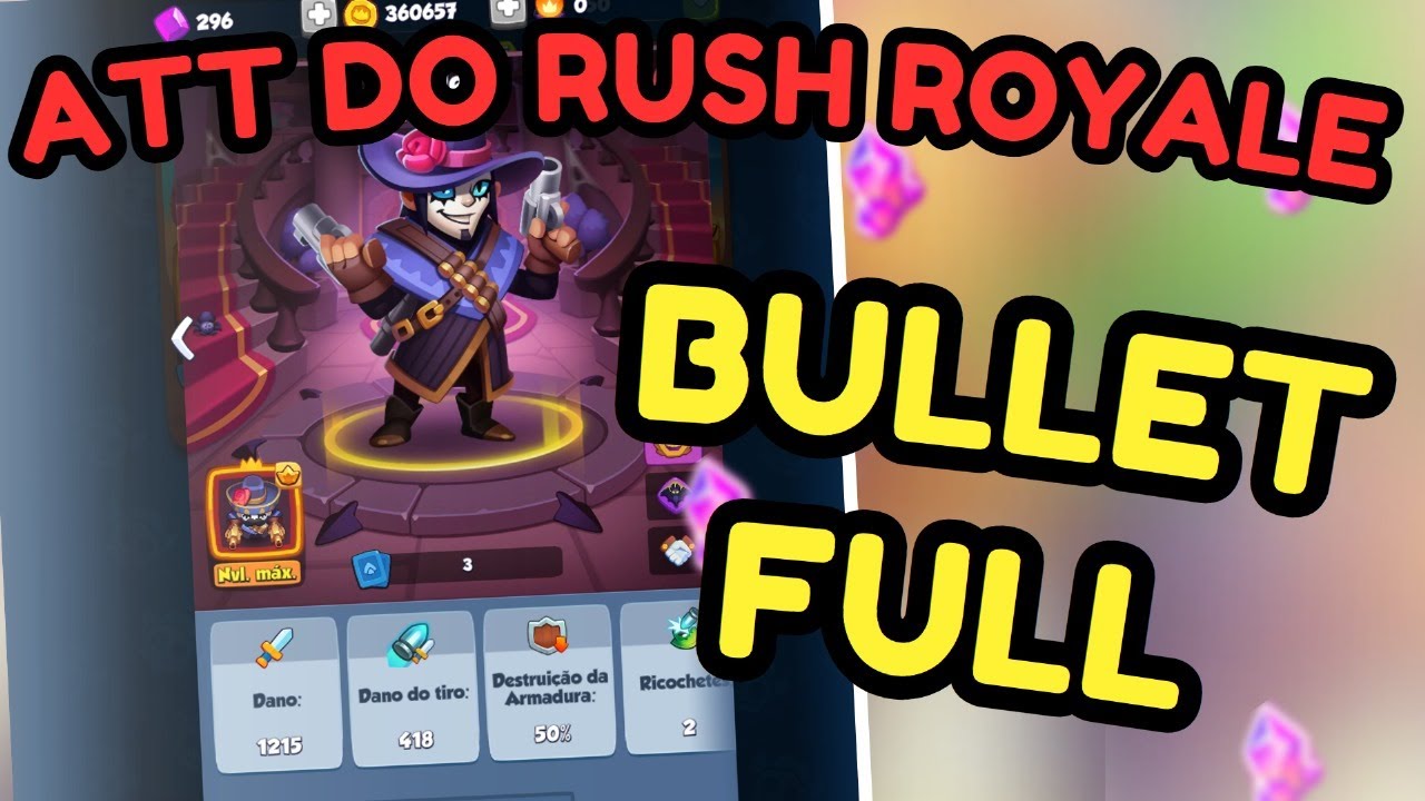 Rush Royale - ATT 27.1, BULLET FULL E FIM DO CANAL? - YouTube