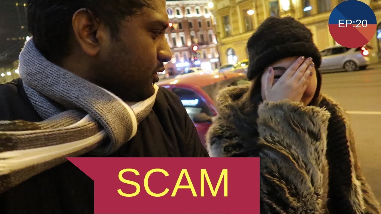 How I Got Scam By Girl In Saint Petersburg || Russia - YouTube