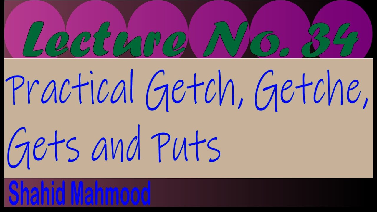 Practical Getch Getche Gets Puts In C Language Youtube