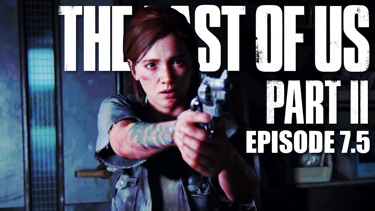 HI NORA, REMEMBER ME? | The Last of Us 2: Episode 7.5 - YouTube