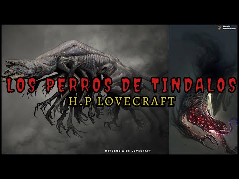 ¿Qué son Los Perros de Tíndalos?: Monstruos que Cazan a Través del Tiempo y el Espacio - Lovecraft