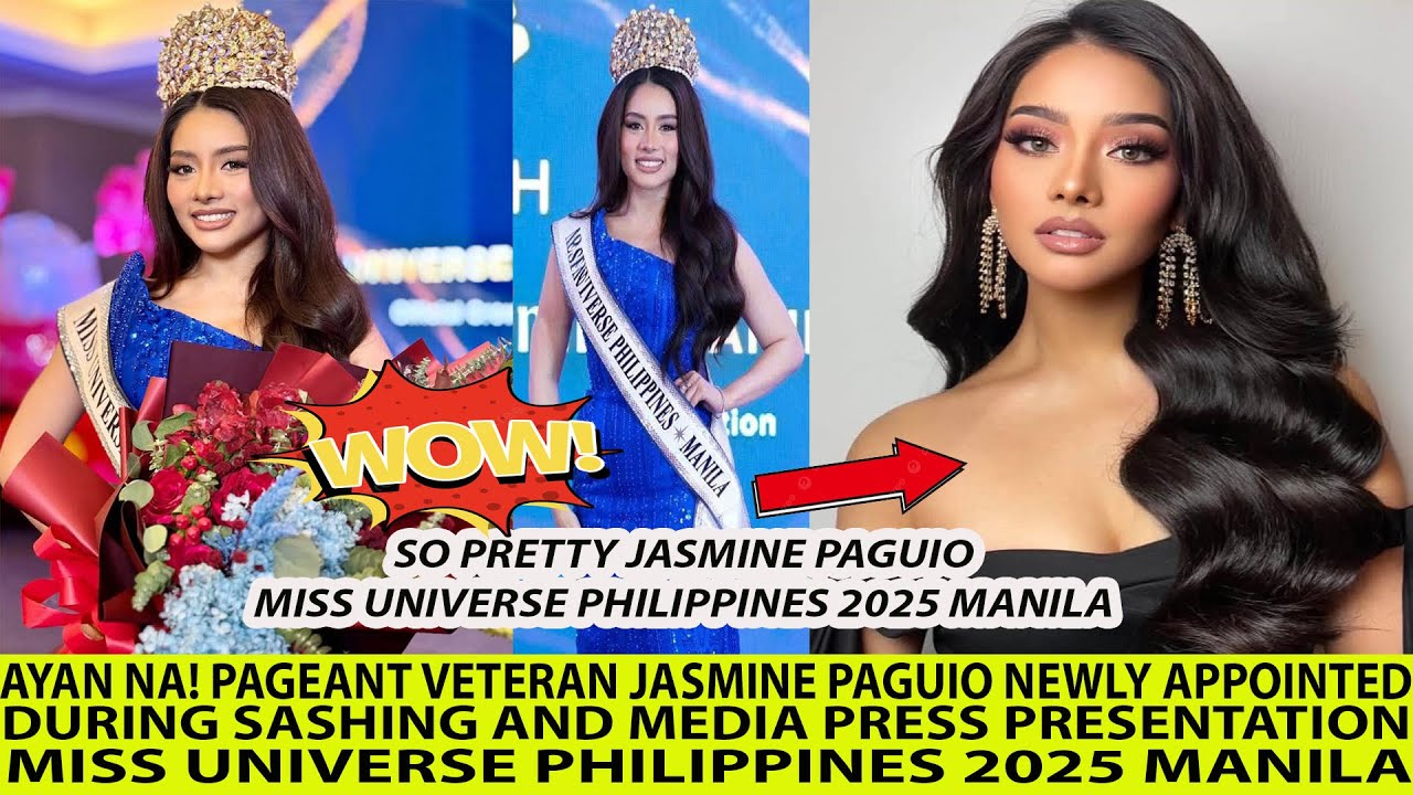 WOW! JASMINE PAGUIO NEWLY APPOINTED MISS UNIVERSE PHILIPPINES 2025 ...