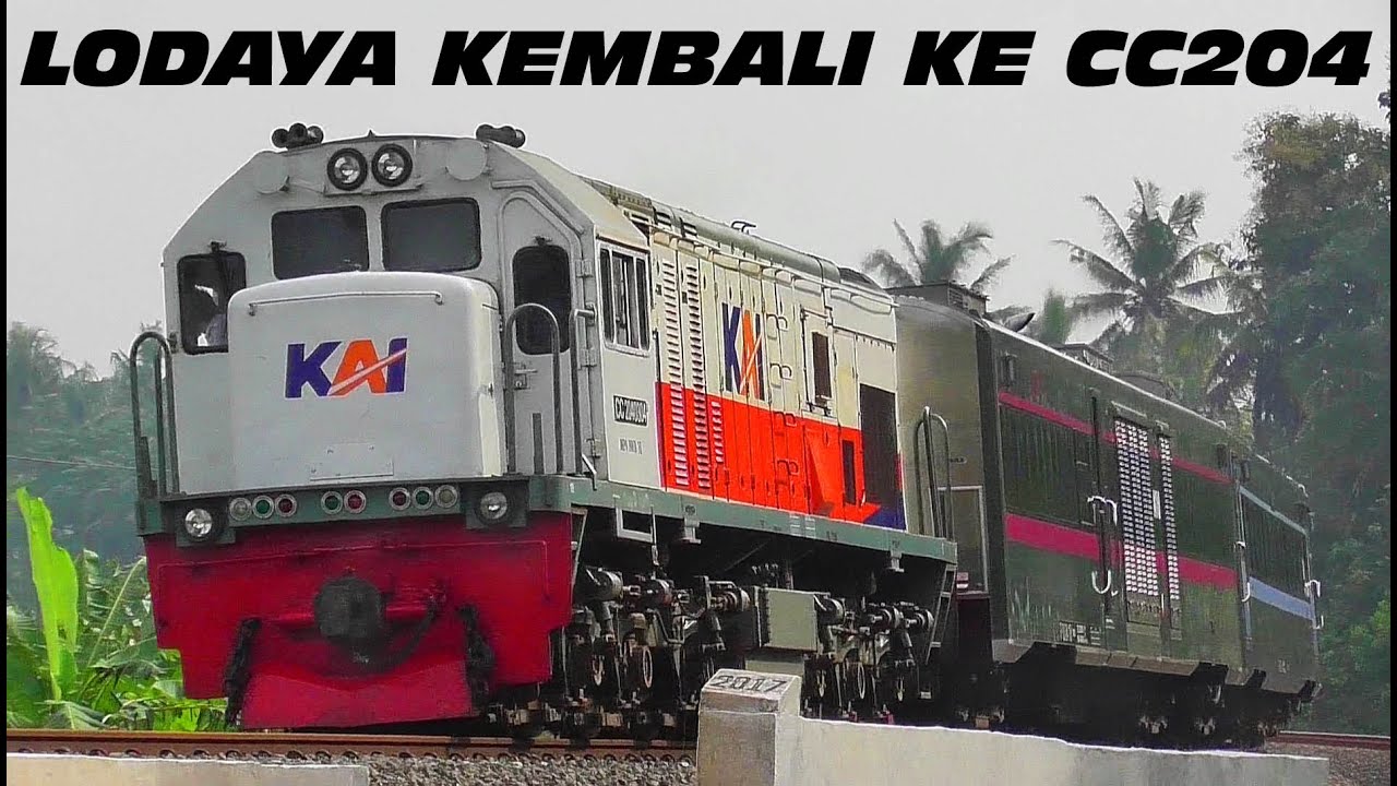 NAH LHO, AKHIRNYA LODAYA BALIK LAGI KE LOKO CC204 !! SEMOGA KUAT NANJAK... - YouTube