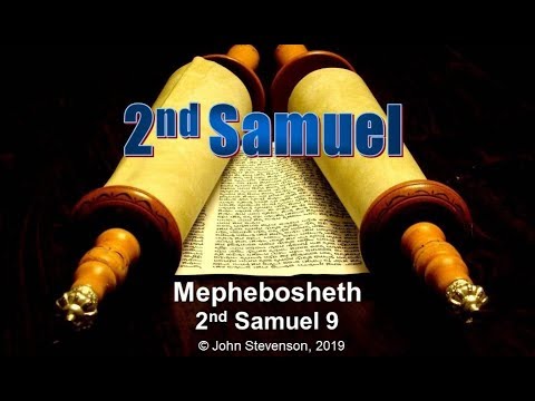 2nd Samuel 9: Mephibosheth - YouTube