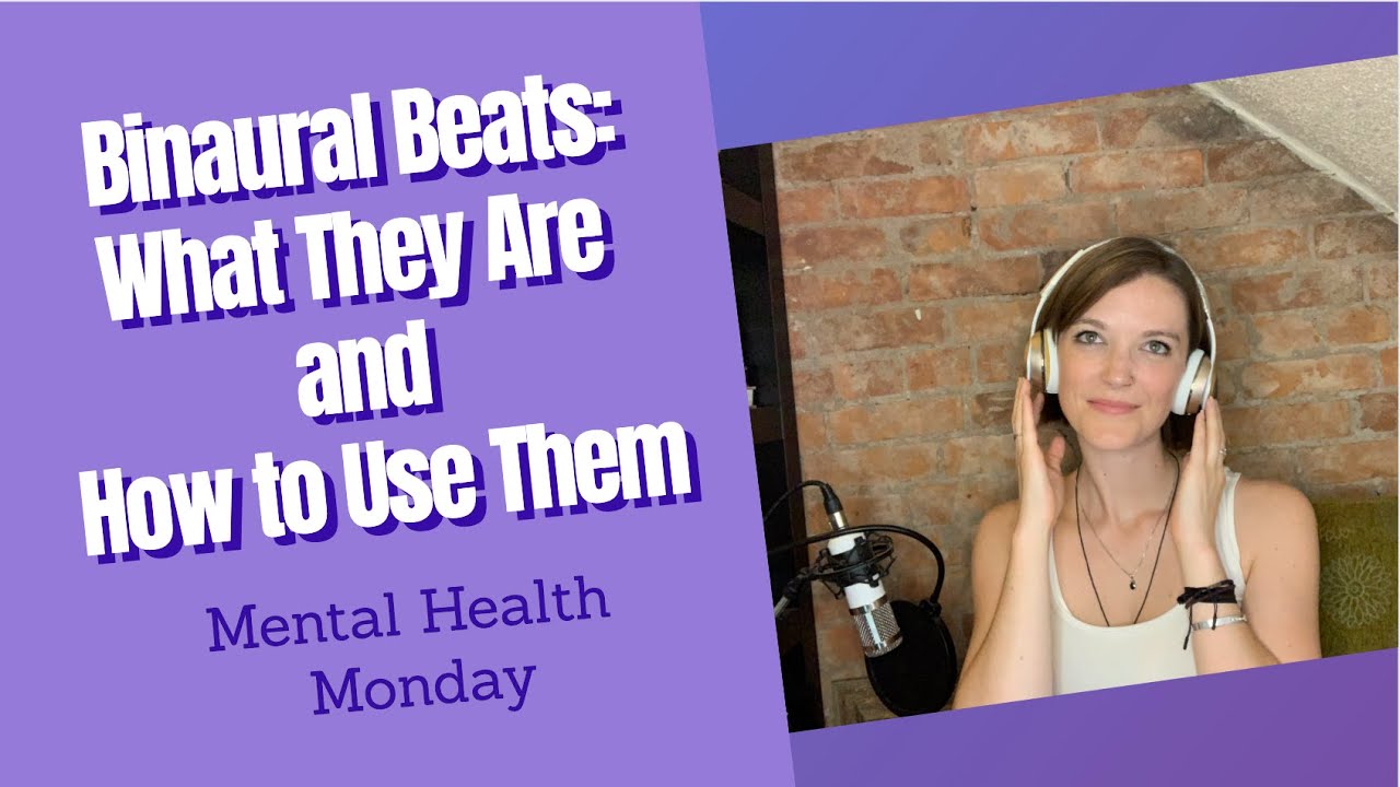 Binaural Beats: What They Are and How to Use Them - YouTube