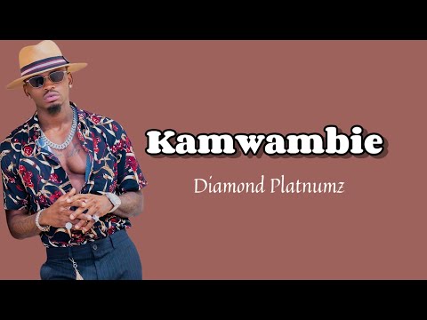 Diamond Platnumz| Kamwambie|Official Lyrics Video|