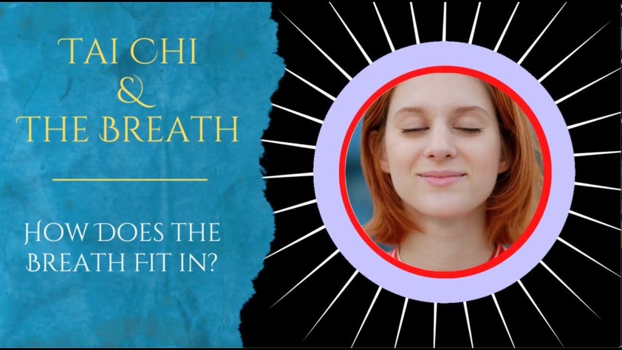 Tai Chi and Breath: How does the breath fit into the form? Learn when ...