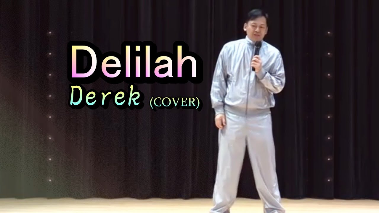 "Delilah" Derek 曾可釗 (COVER) by 醉人金曲賀聖誕 (2024-12-28) - YouTube