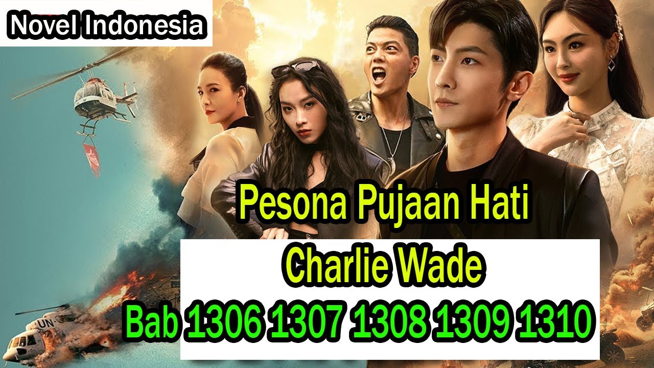 Pesona Pujaan Hati Bab 1306 1307 1308 1309 1310 - YouTube