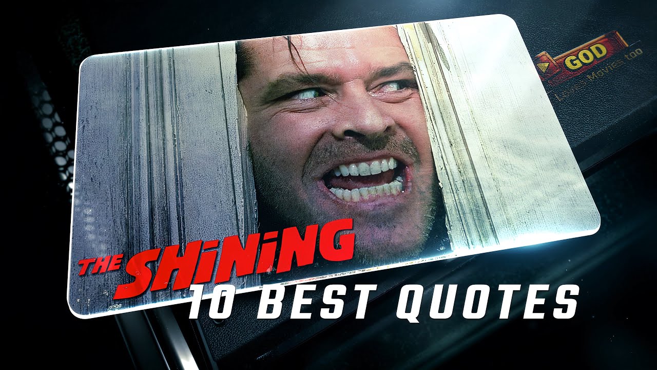 The Shining 1980 | 10 Best Quotes - YouTube