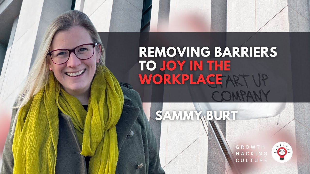 Sammy Burt on Removing Barriers to Joy in the Workplace - YouTube