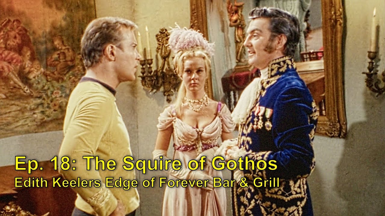Ep 18: The Squire of Gothos, Edith Keeler's Edge of Forever Bar & Grill - YouTube