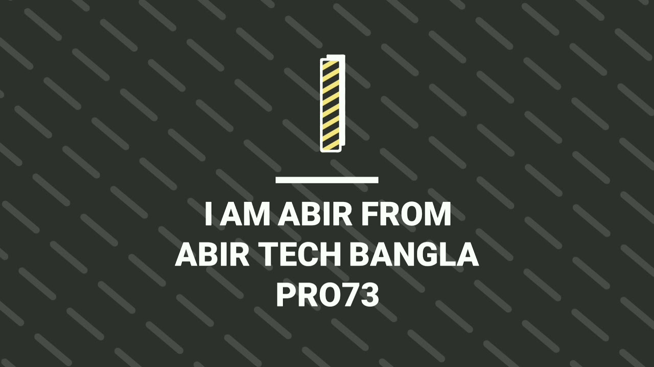 Abir Tech Bangla Pro73 Intro - YouTube