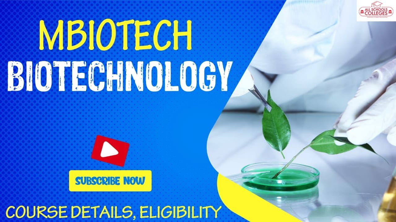 MBiotech | M.Sc. Biotechnology Course details, Eligibility, Admission ...
