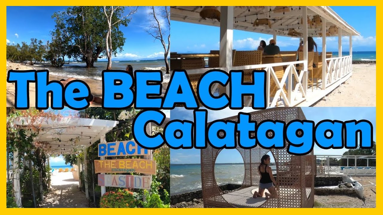 THE BEACH CALATAGAN Batangas Full Tour - Ep 10 - YouTube