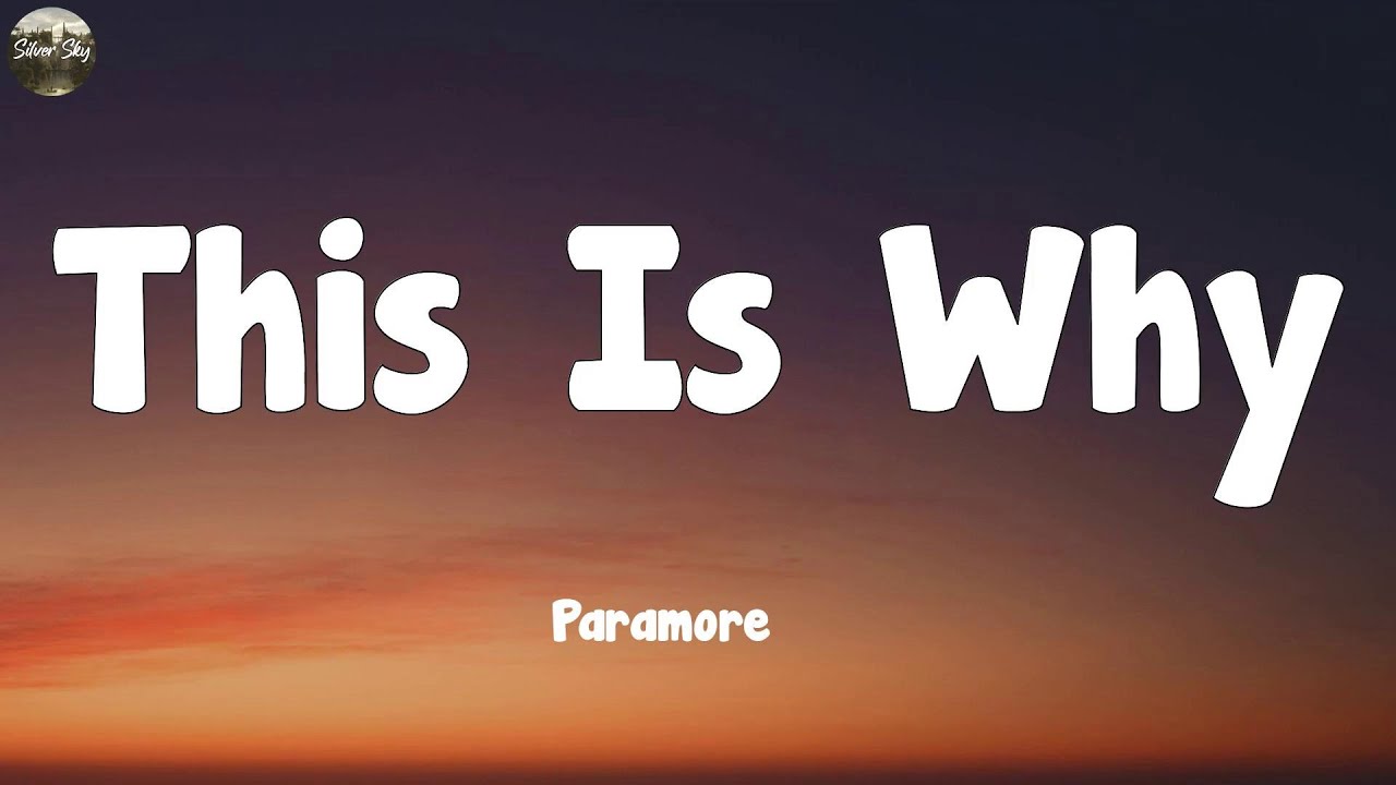 Paramore - This Is Why (Lyrics) - YouTube