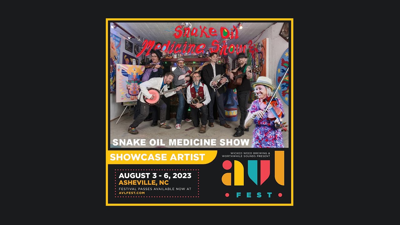 Snake Oil Medicine Show LIVE at AVLFest 8-5-2023 - YouTube