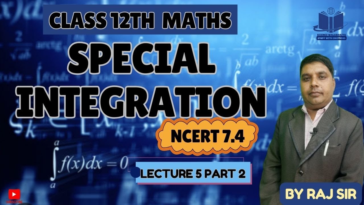 " Special Integration Class 12 | Complete Chapter Explanation ...