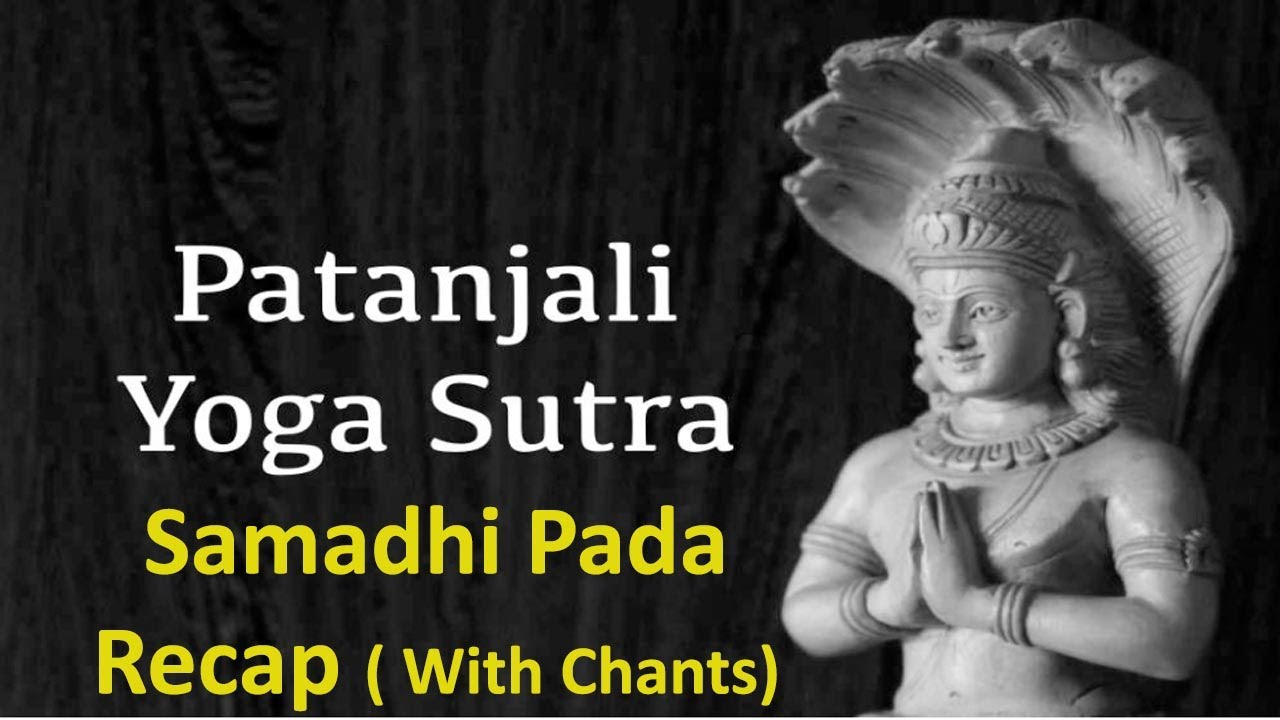 Patanjali Yoga Sutras -Samadhi Pada - Mind Map & sutra Chanting - YouTube