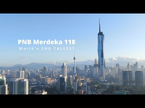 The PNB Merdeka 118 - Progress of the World's Second Tallest - YouTube