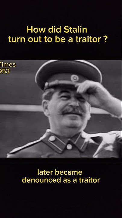 How did Stalin become a traitor ? - YouTube