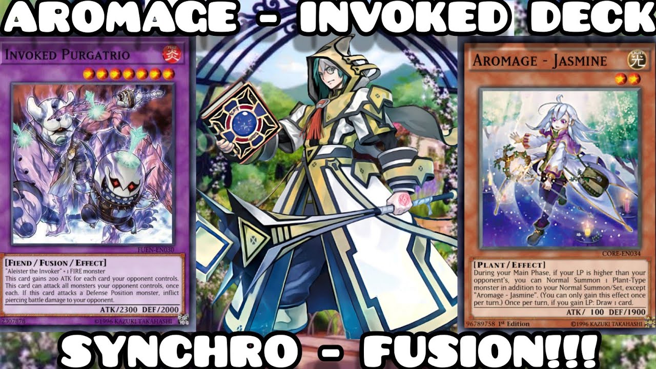 AROMAGE - INVOKED DECK!! FUSION//SYNCHRO DECK!! (YUGIOH DUEL LINKS ...