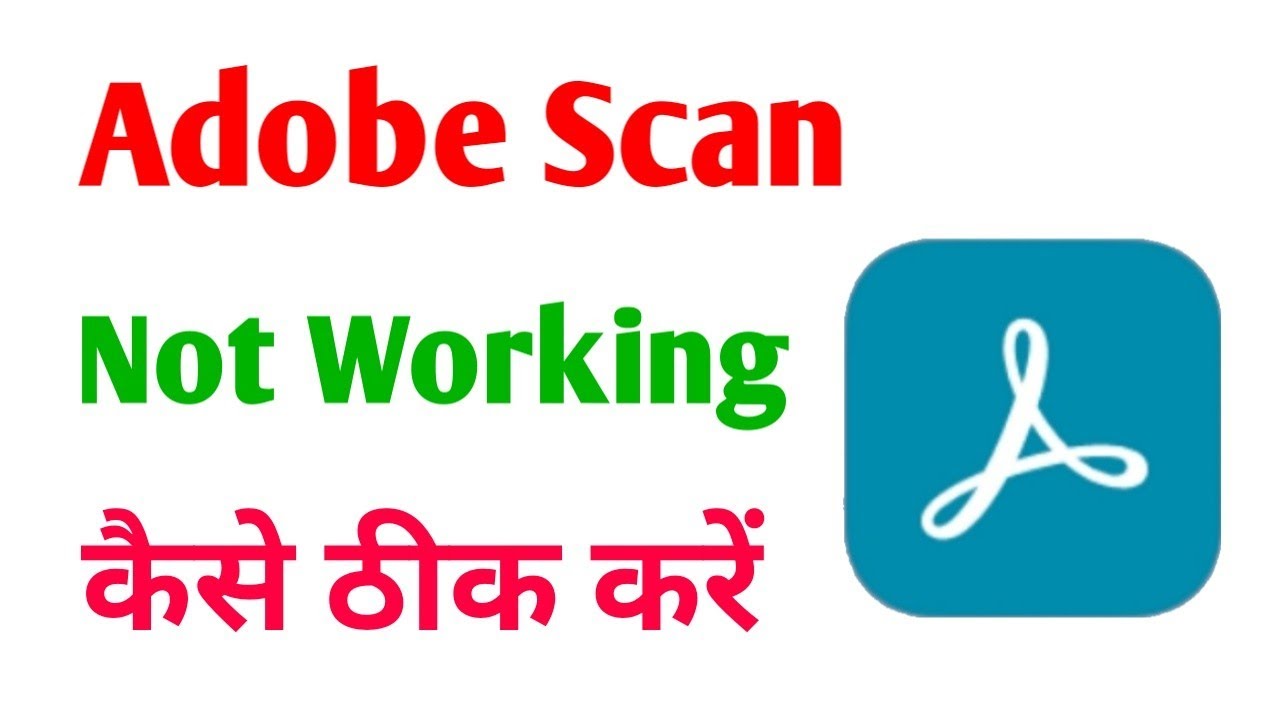 Adobe Scan App Not Working | How To Fix Adobe Scan Not Open Problem ...
