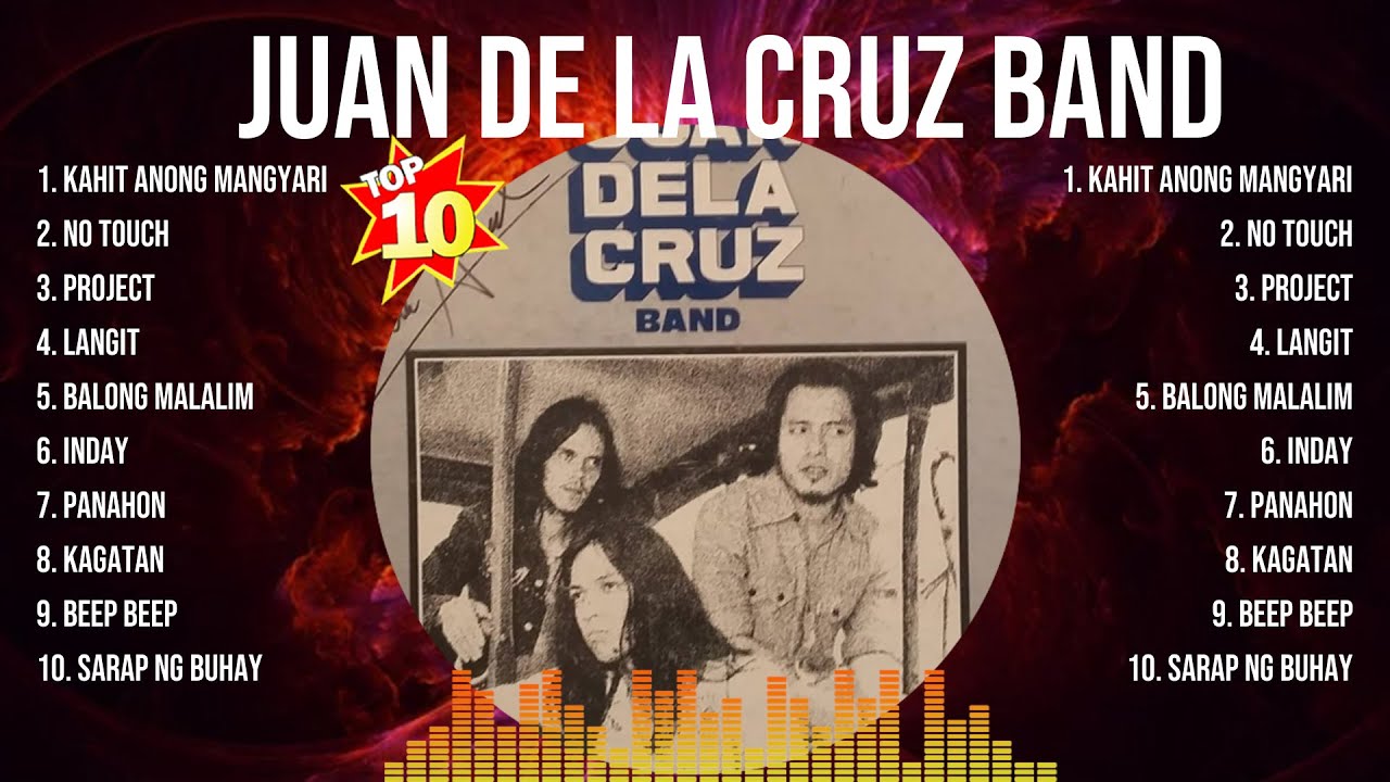Juan de la Cruz Band ~ Juan de la Cruz Band Full Album ~ Juan de la ...