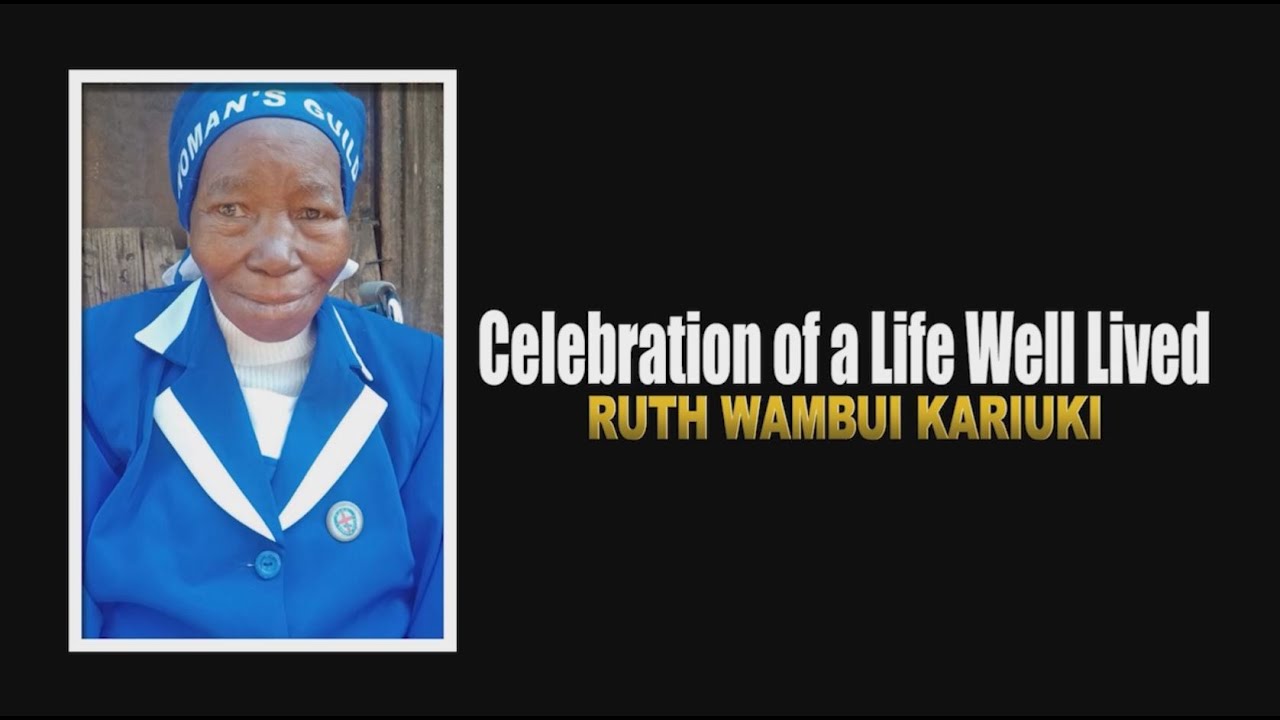 Ruth Wambui Kariuki Farewell Ceremony - YouTube