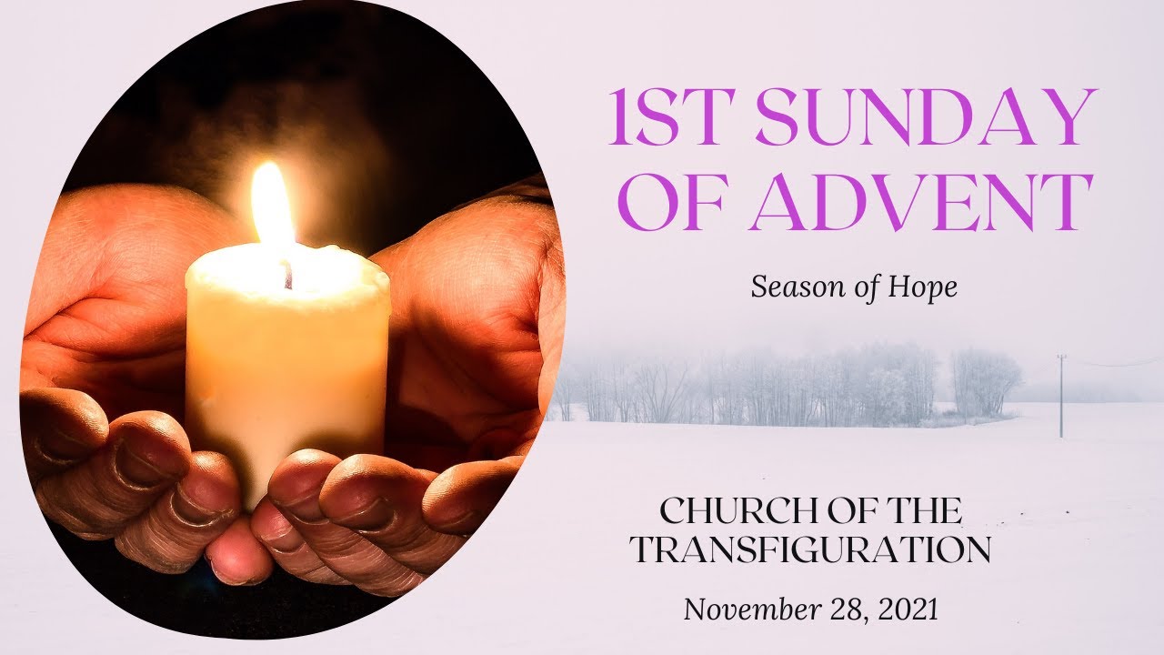 Hope: 1st Sunday of Advent (Nov 28, 2021) - YouTube