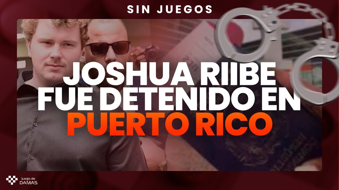 Joshua Riibe DETENIDO en Puerto Rico | Sin Juegos - YouTube